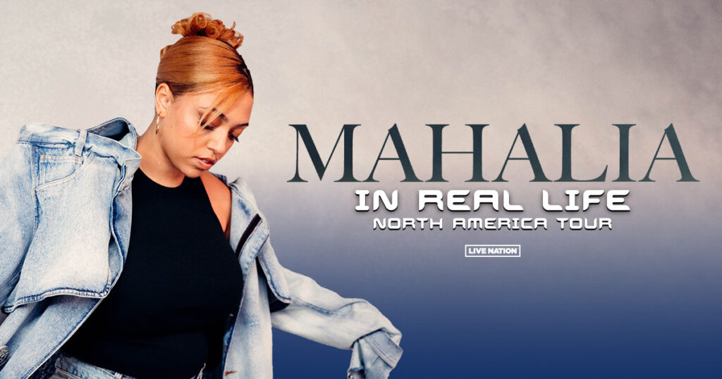 Mahalia Announces 2024 North America Leg Of The ‘In Real Life’ Tour - Live Nation Entertainment